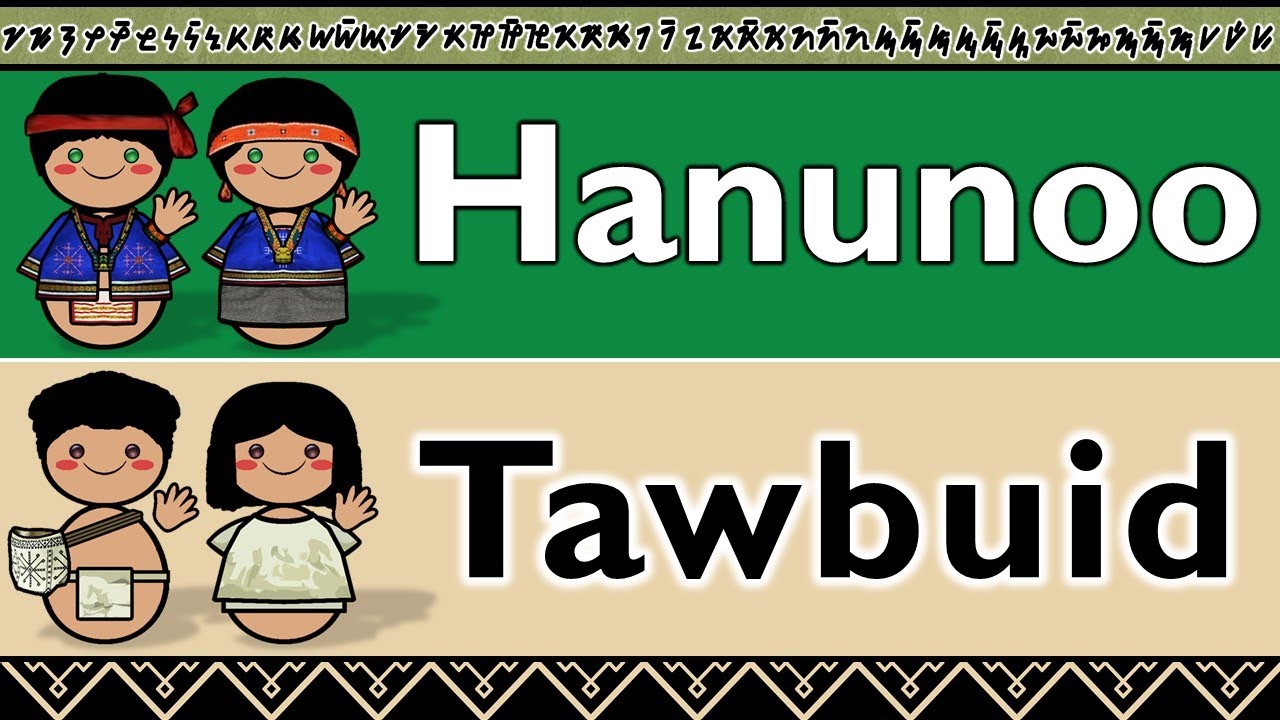 SOUTH MANGYAN: HANUNOO & WESTERN TAWBUID - YouTube