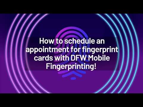 How to Schedule a Fingerprint Card Appointment with DFW Mobile ...