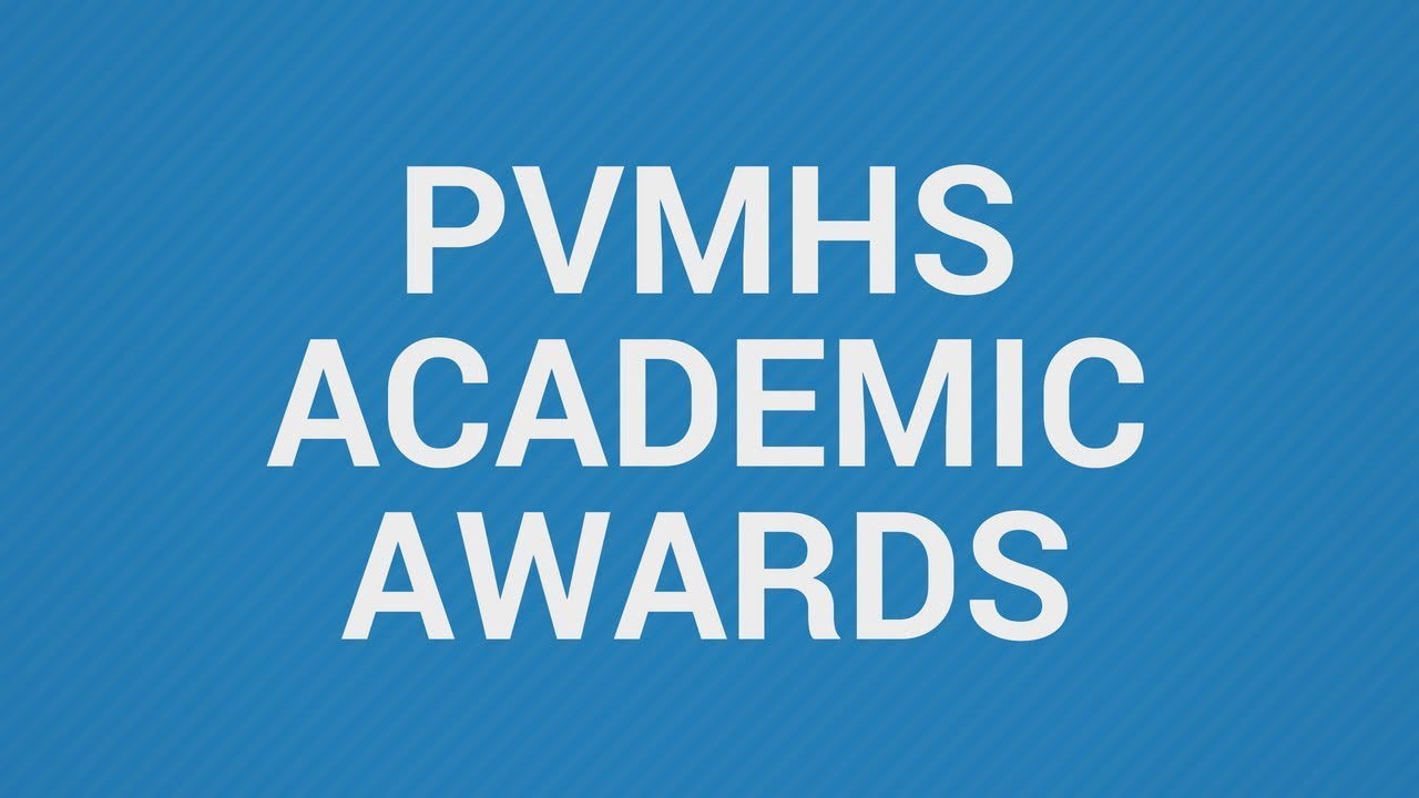 PVMHS Academic Awards 2018 - YouTube