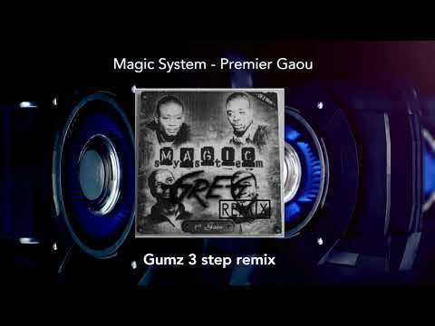 Magic System - Premier Gaou (Gumz 3 Step remix) - YouTube