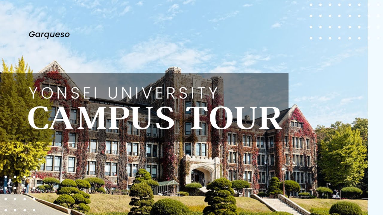 Yonsei University Campus Tour - YouTube