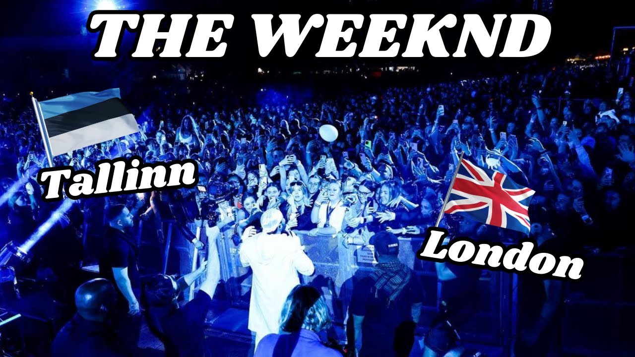 The Weeknd's Last Shows In Europe! (Tallinn and London Recap) - YouTube