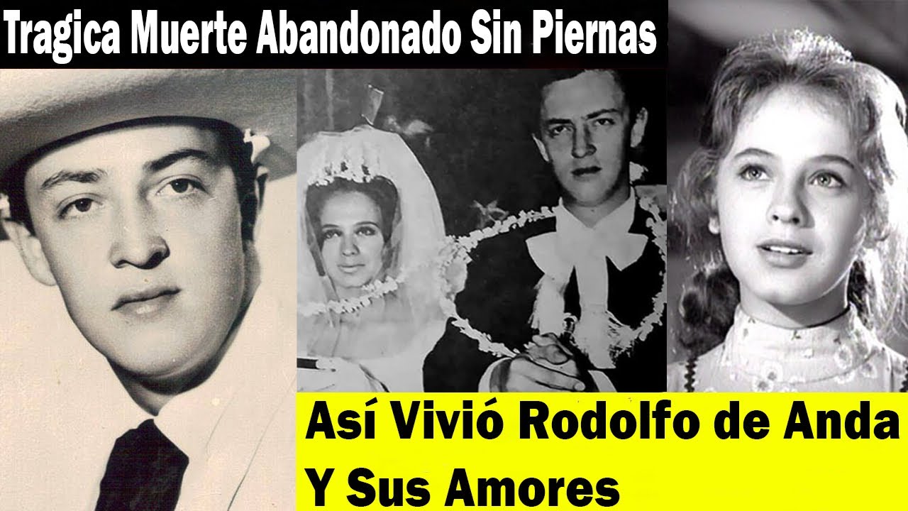 Así Vivió Rodolfo de Anda y Sus Amores, Un Hombre Muy Guapo - YouTube
