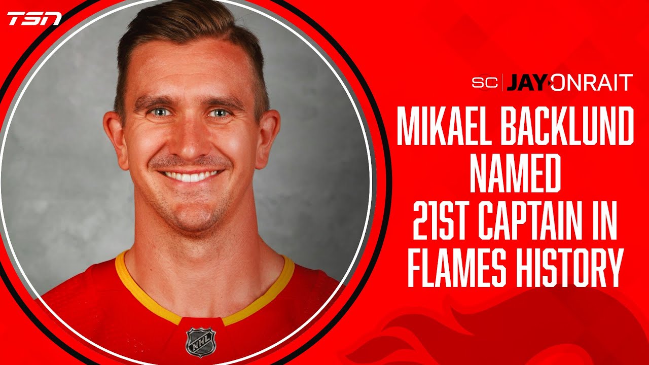 Was Mikael Backlund the right choice for Flames captain? - YouTube