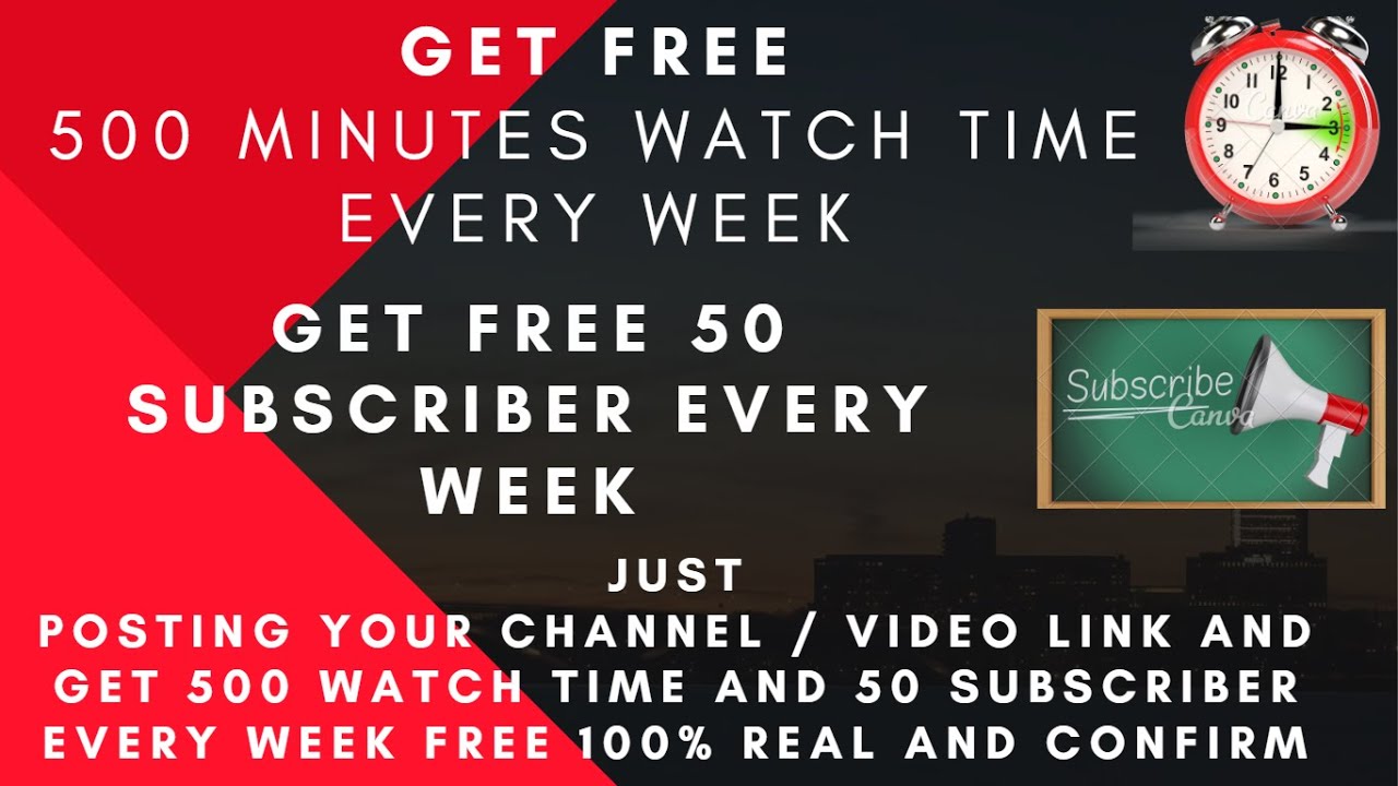 Get Free 500 watch time and 50 subscriber every week | how to get fast ...