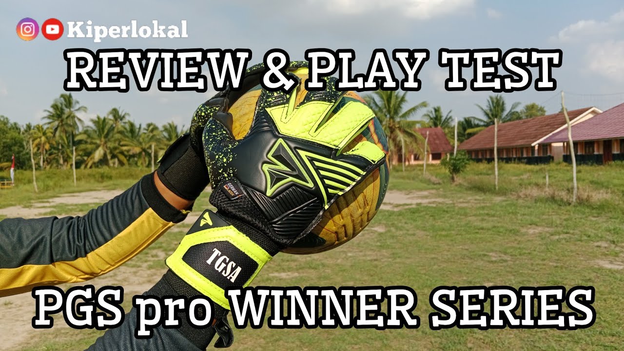 REVIEW & PLAY TEST SARUNG TANGAN KIPER | PGS PRO WINNER SERIES - YouTube