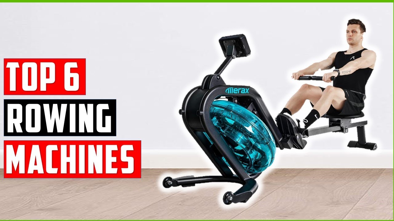 Best Rowing Machines 2024 | Top 6 Rowing Machines Reviews - YouTube