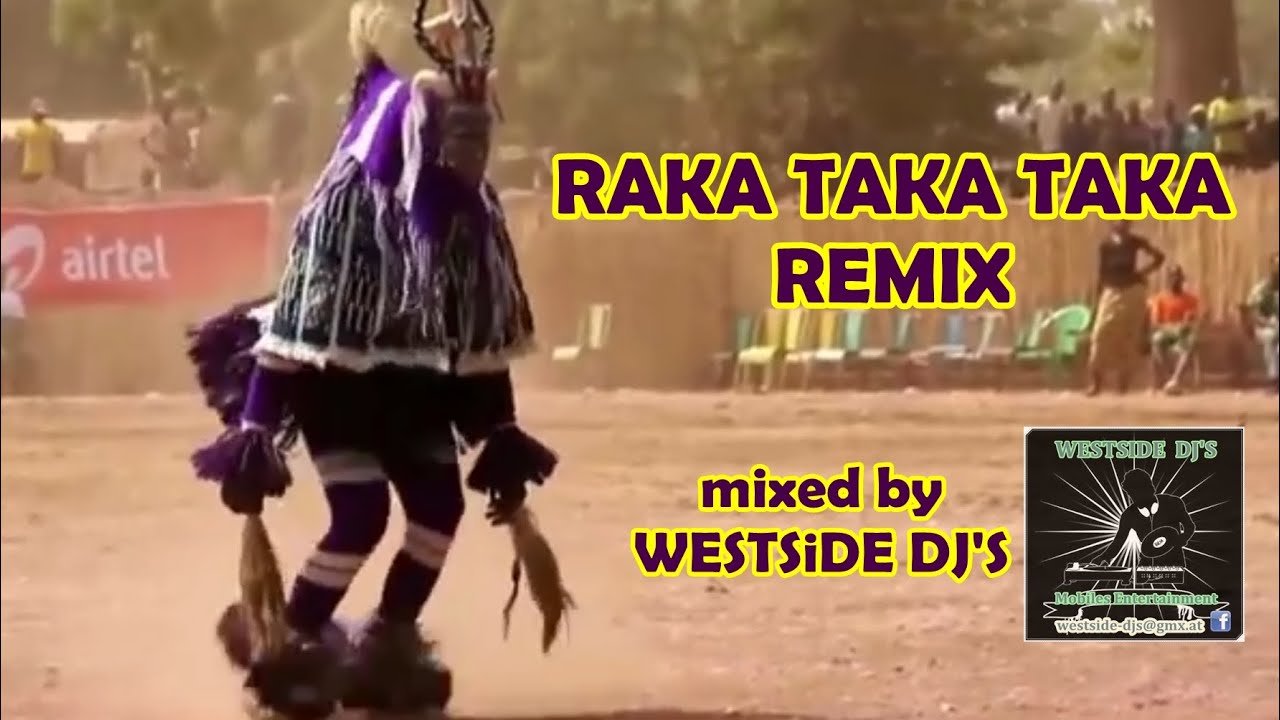 RAKA TAKA TAKA REMIX - WESTSiDE DJ'S - YouTube