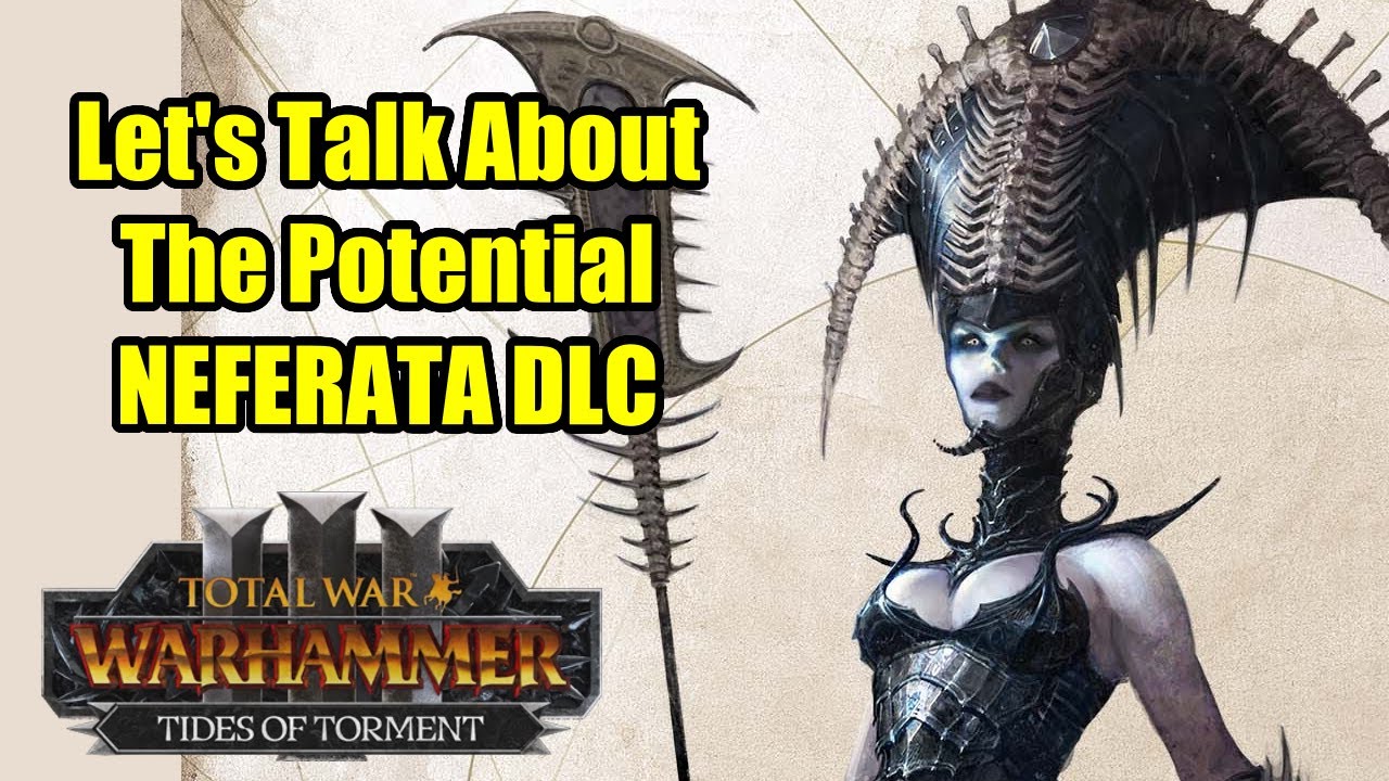 Let's Talk About The Potential Future NEFERATA DLC - Total War ...