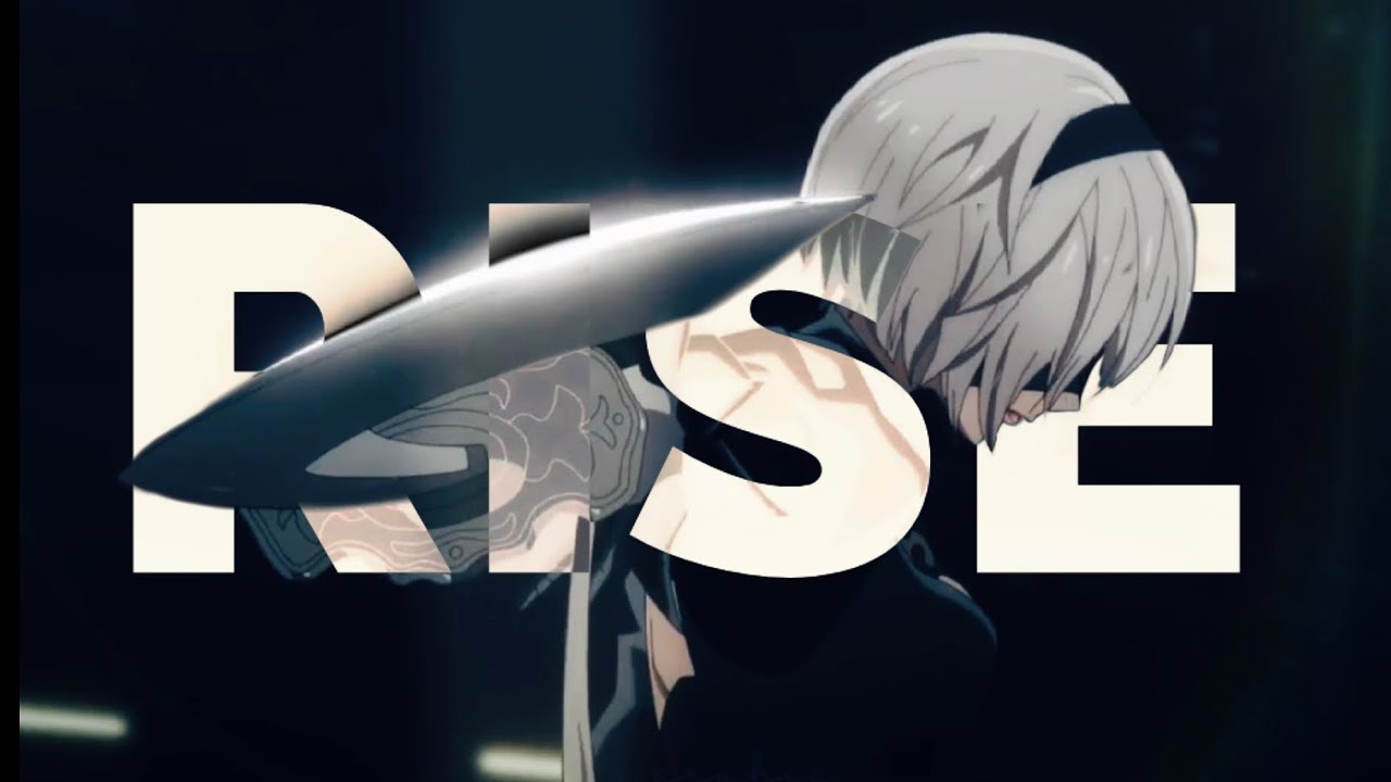 Nier: Automata- RISE 「AMV」 - YouTube