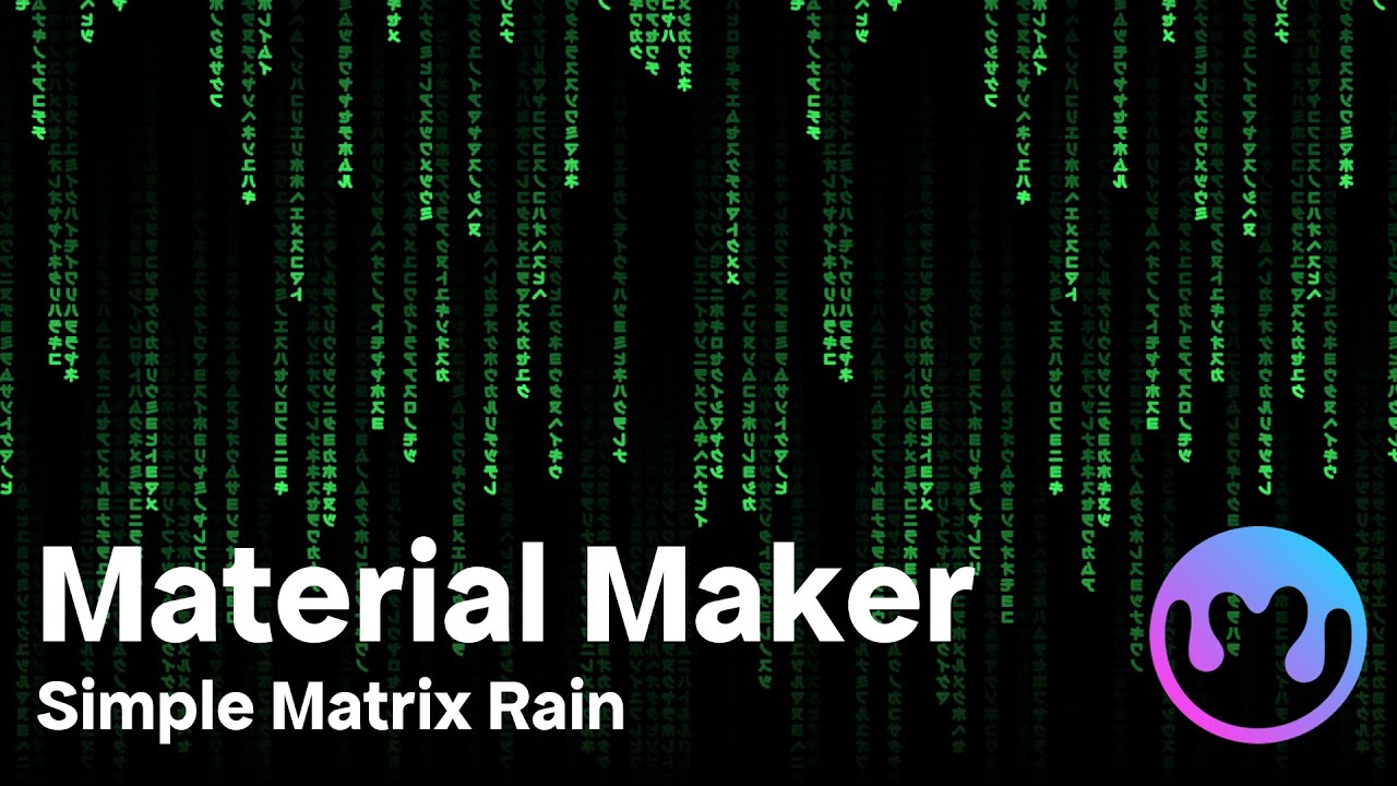 Material Maker: Matrix Rain Tutorial - YouTube