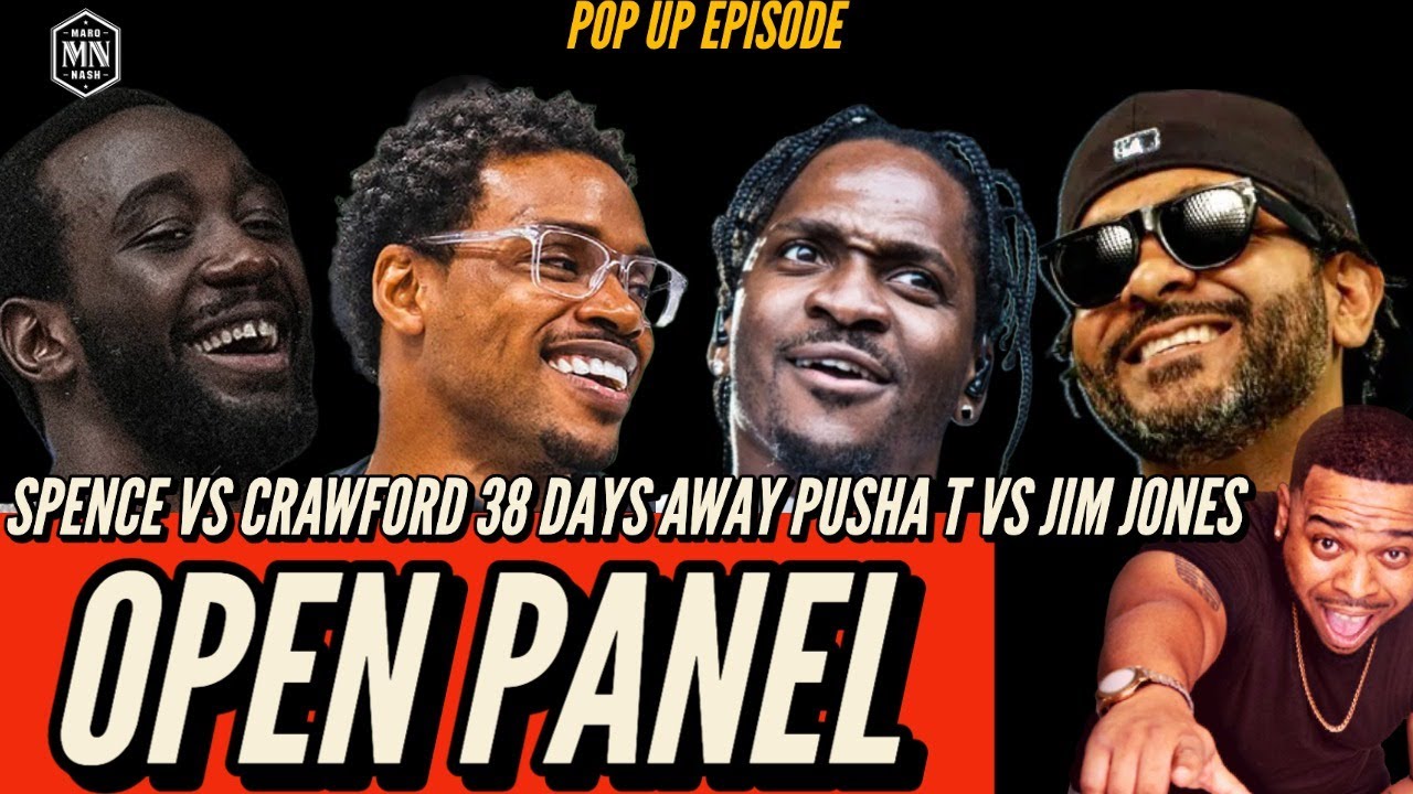 Open Panel: Spence vs Crawford 38 days Has you pick changed? Pusha T vs ...