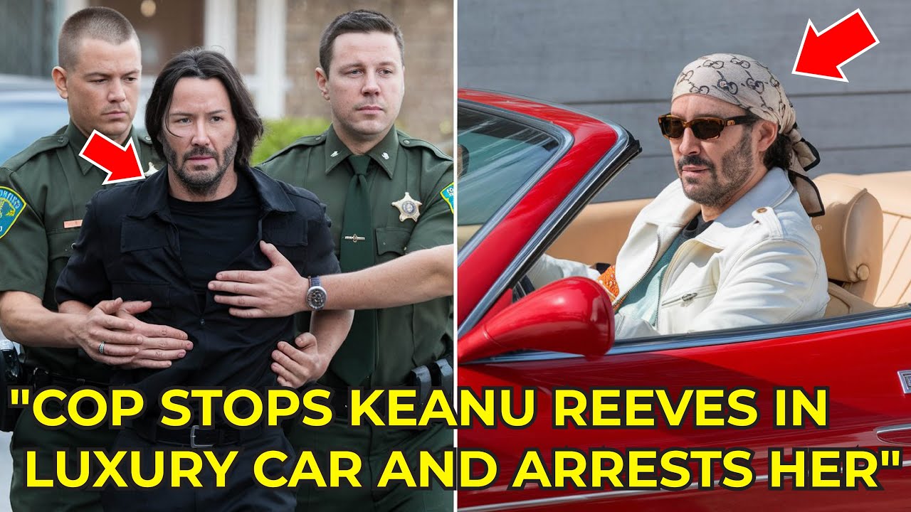 A Cop Stops Keanu Reeves in a Luxury Car and Arrests Her– What Happens ...