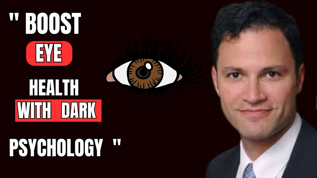 Dr. Jeffrey Goldberg: How to Improve Your Eye Health & Offset Vision ...