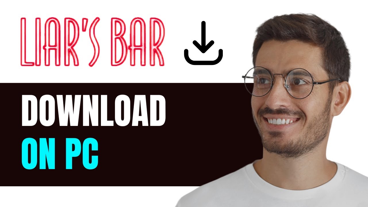 How To Get Liar's Bar PC Download - YouTube