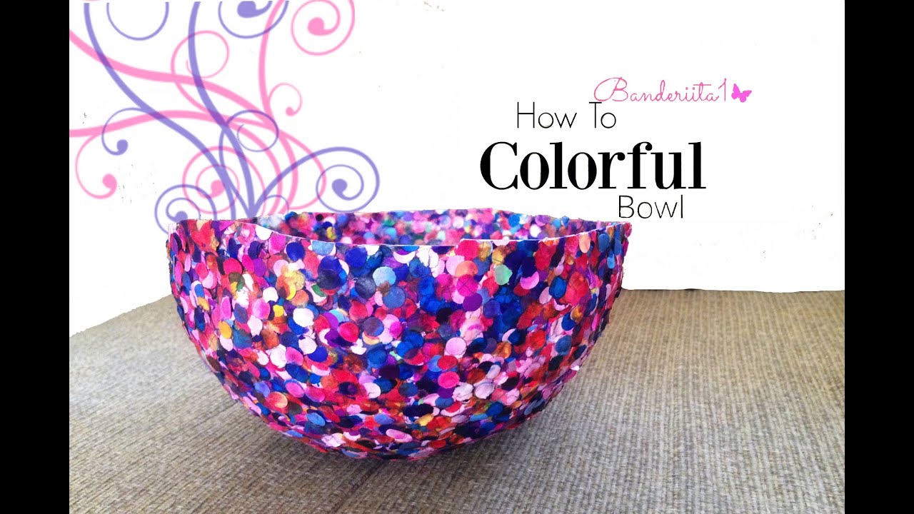 How To ♡ Colorful Bowl - YouTube
