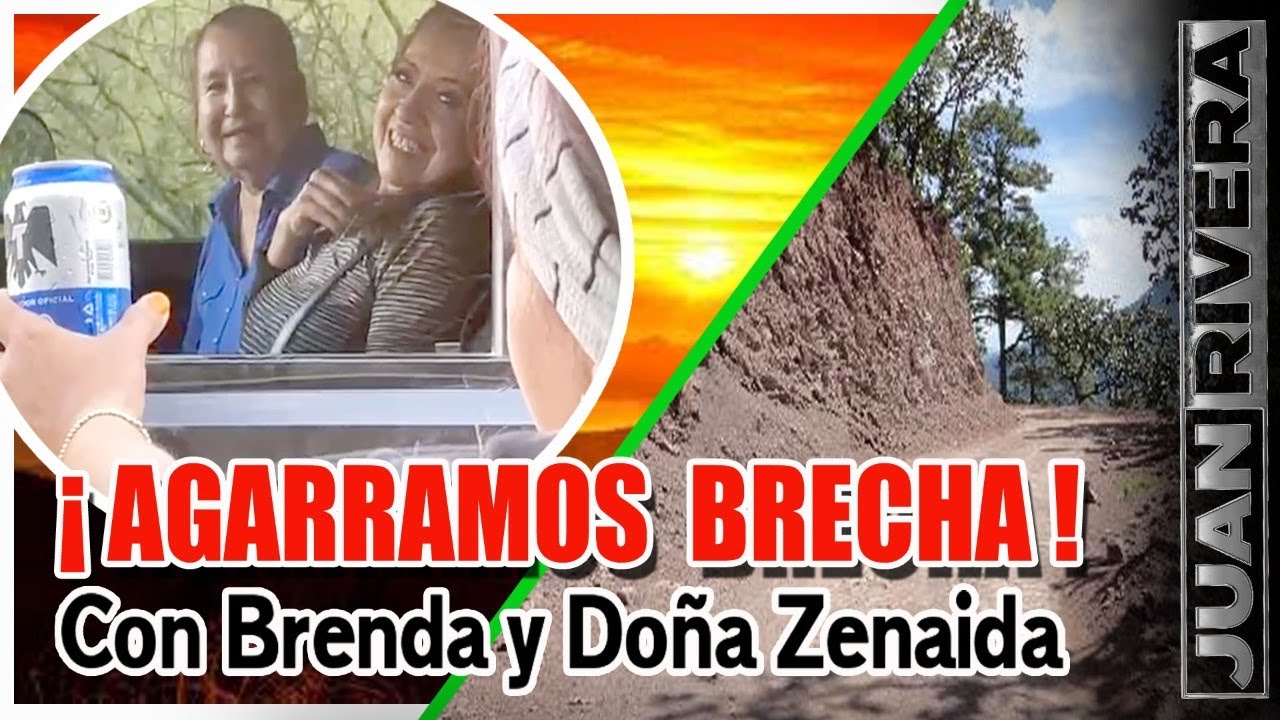 Por la SIERRA con BRENDA y DOÑA ZENAIDA | Juan Rivera - YouTube