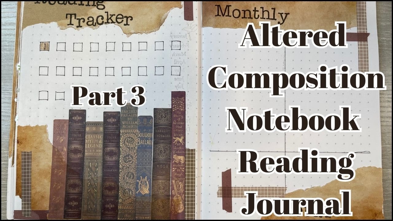 ALTERED COMPOSITION NOTEBOOK READING JOURNAL | PART 3 - YouTube