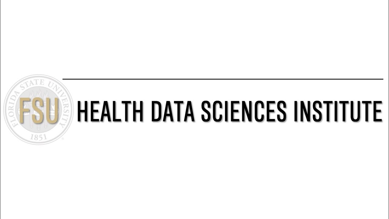 The Health Data Sciences Institute at Florida State University - YouTube