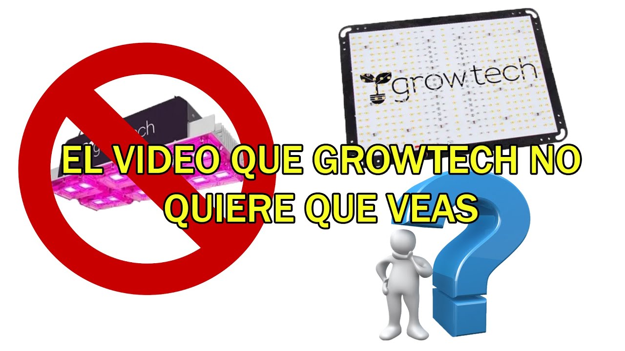 EL VIDEO QUE GROWTECH NO QUIERE QUE VEAS - YouTube