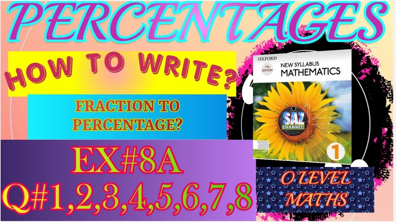 Percentage|Write fraction to percentage and percentage to fraction ...