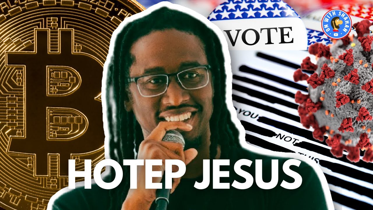 Hotep Jesus joins the On with Shahan Podcast - YouTube