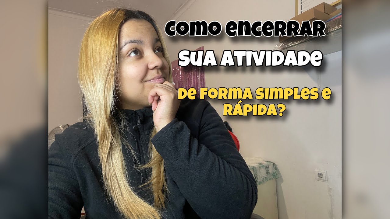 Como Encerrar Atividade Nas Financas