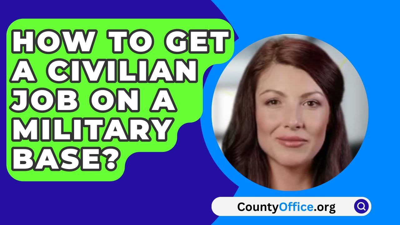How To Get A Civilian Job On A Military Base? - CountyOffice.org - YouTube