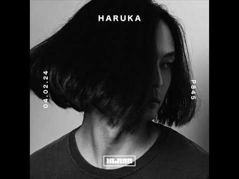 Haruka @ XLR8R Podcast #845