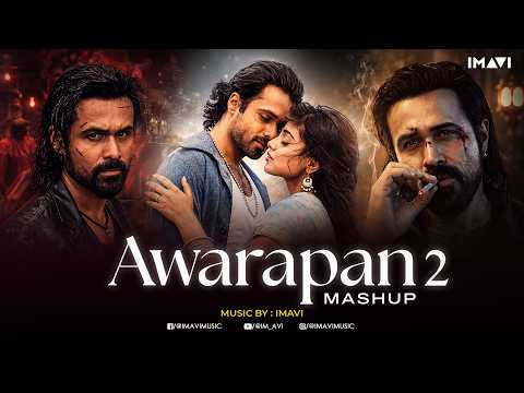 Awarapan 2 Mashup (Full Version) | Toh Phir Aao 2.0 | Mustafa Zahid | Emraan Hashmi | Imavi