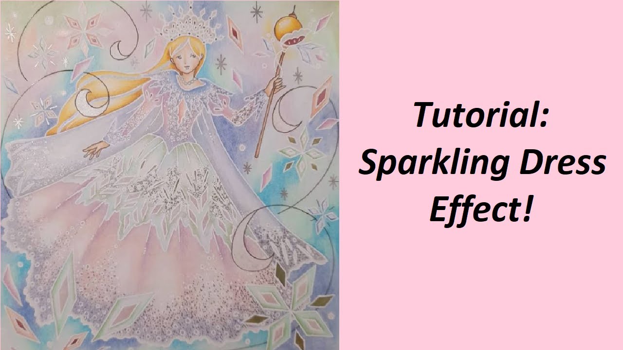 TUTORIAL: How I Create a Sparkling Dress Effect! | Adult colouring ...