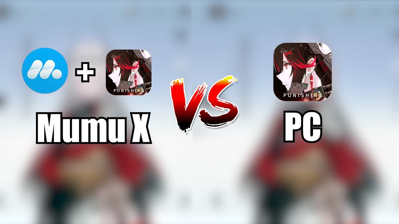 Emulator Vs PC - Which one is better? - Punishing Gray Raven - YouTube