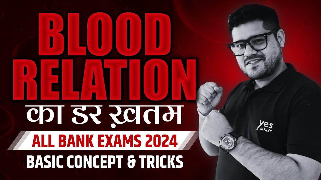 Blood Relation Basic Concept & Reasoning Tricks || All Bank Exam 2024 || Ankush Lamba - YouTube