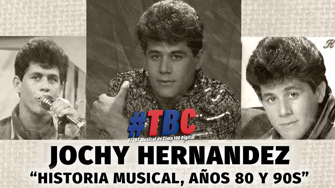 Jochy Hernández, una estrella ida a destiempo | Historia Musical, años ...
