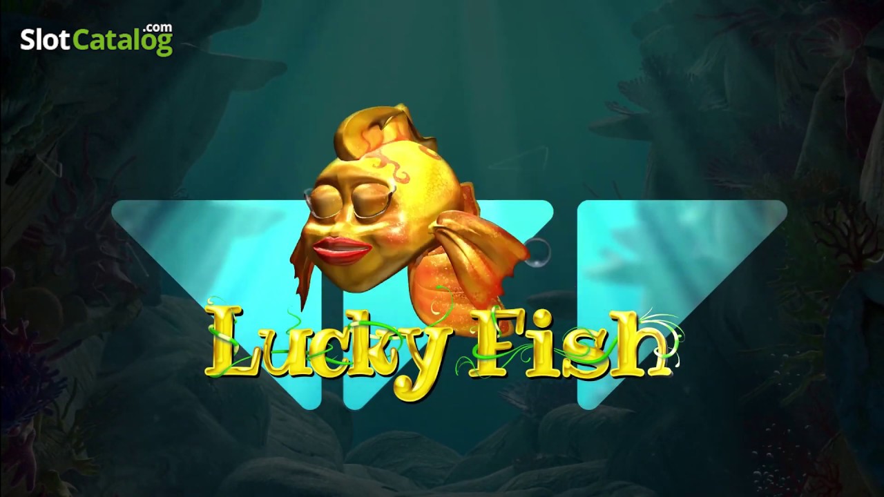 Lucky Fish - YouTube