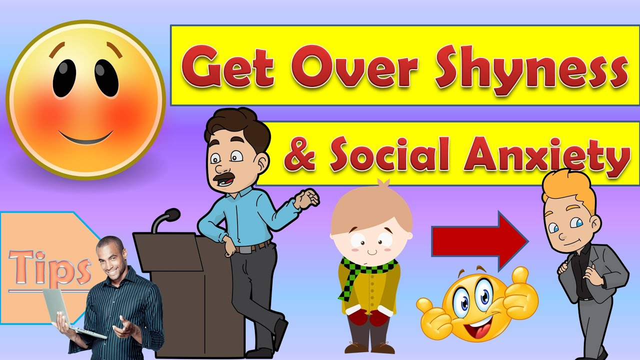 Get over the shyness and social anxiety/ Top 5 tips to avoid ...