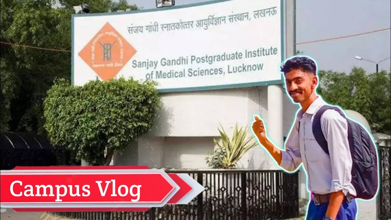 sgpgims lucknow campus tour | lucknow pgi ki video | lucknow pgi online ...