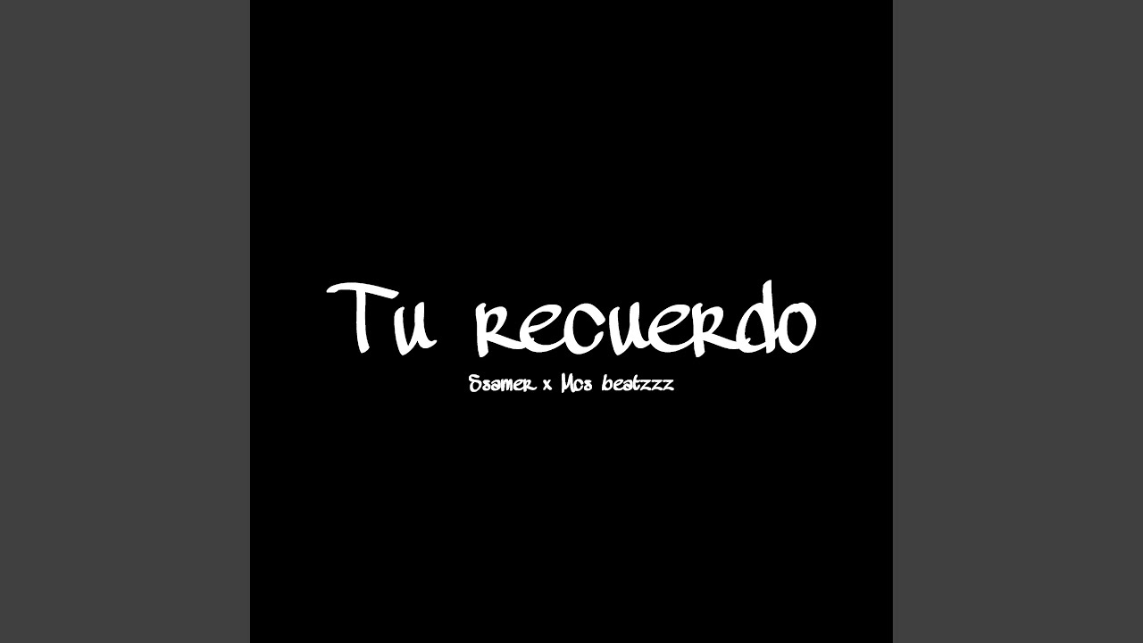 Tu Recuerdo - YouTube