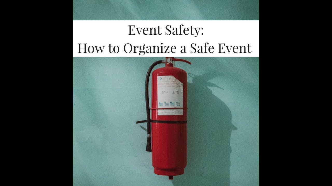 How to Organize a Safe Event - YouTube