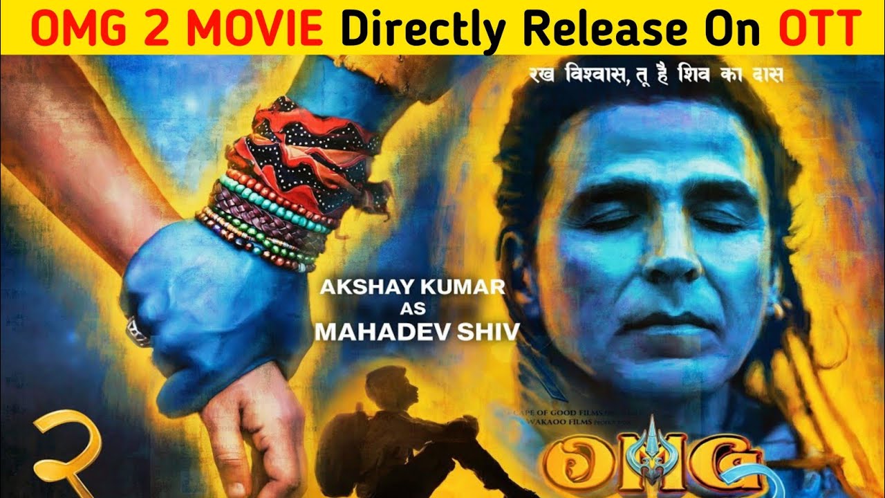 OMG 2 offical trailer | OTT Release date | Akshay kumar | Comingsoon ...