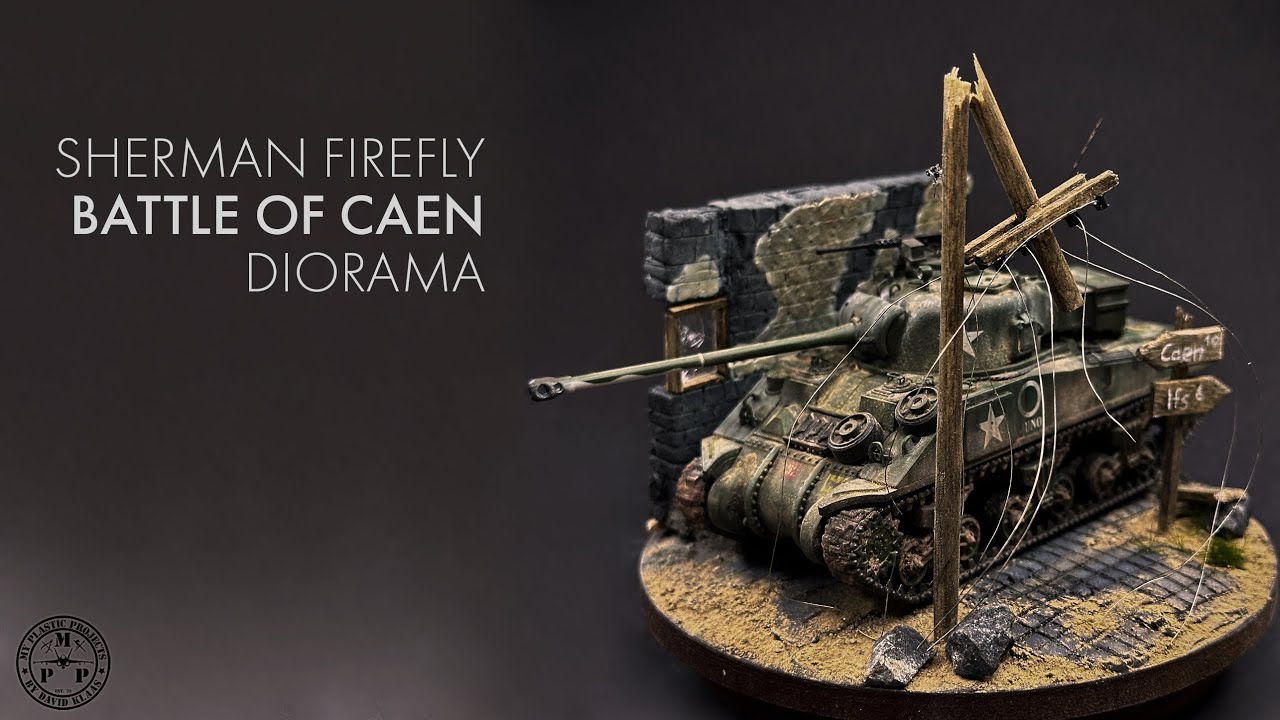 Sherman Firefly "Battle of Caen" Diorama - YouTube