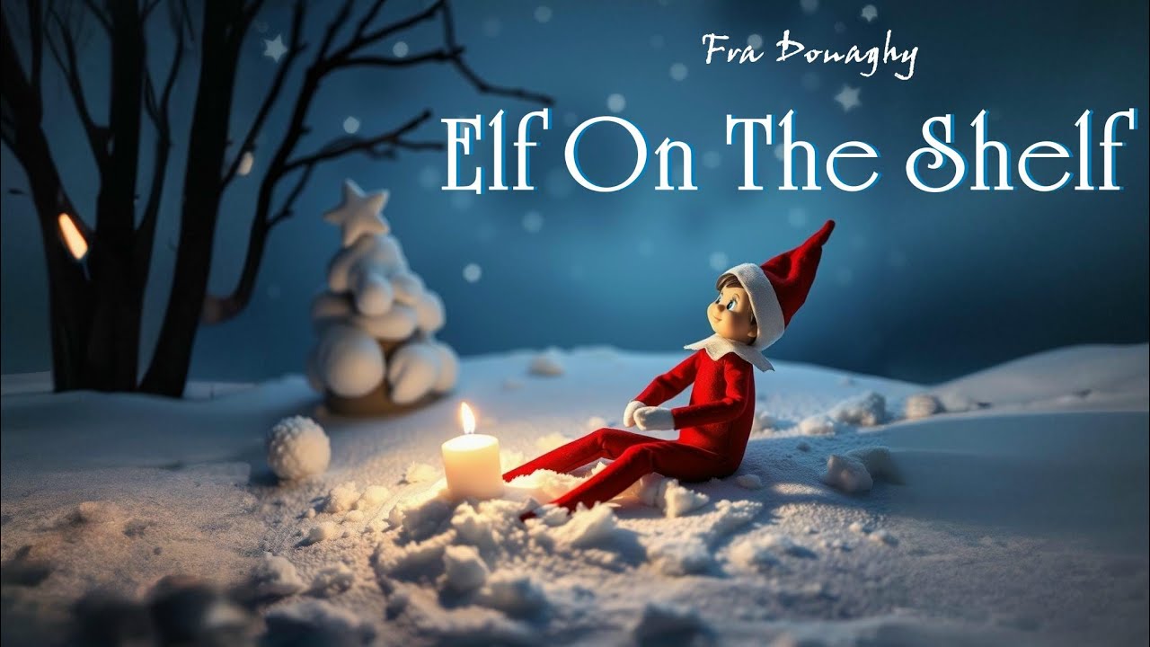 Elf On The Shelf - Fra Donaghy (Lyrics Video) - YouTube