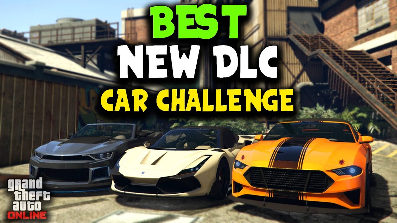 Best NEW DLC Car Challenge! | GTA Online - YouTube
