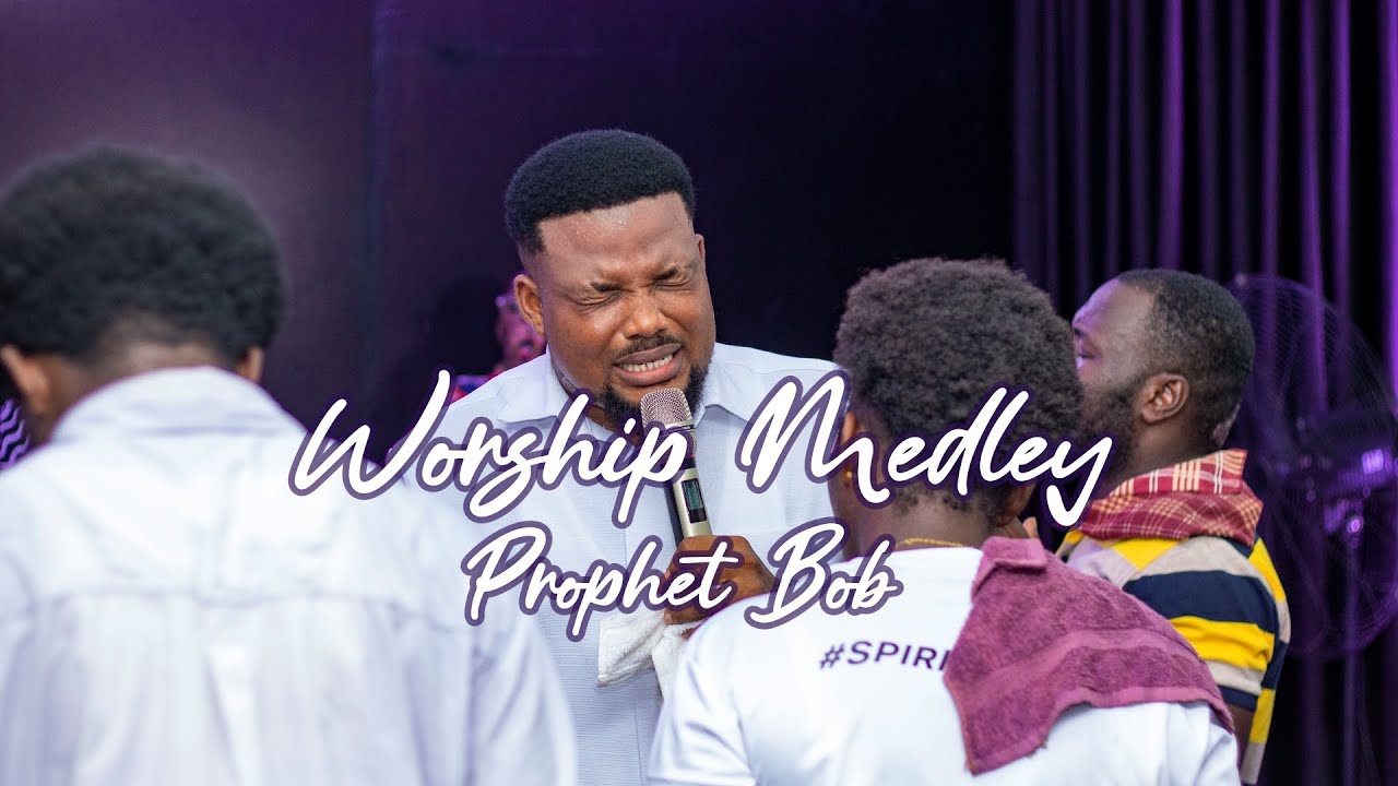 Prophet Bob - Worship Medley - YouTube