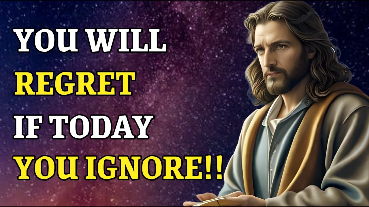 God Says: You Have To Regret Forever If You Skip Jesus Today ️ | God ...