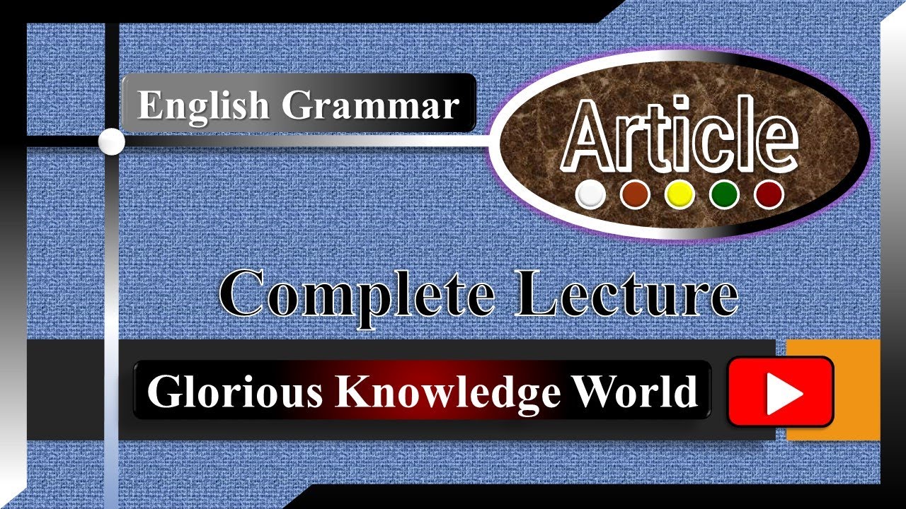 English Grammar Article (a, an, the) Proper use || Easy use of Article ...