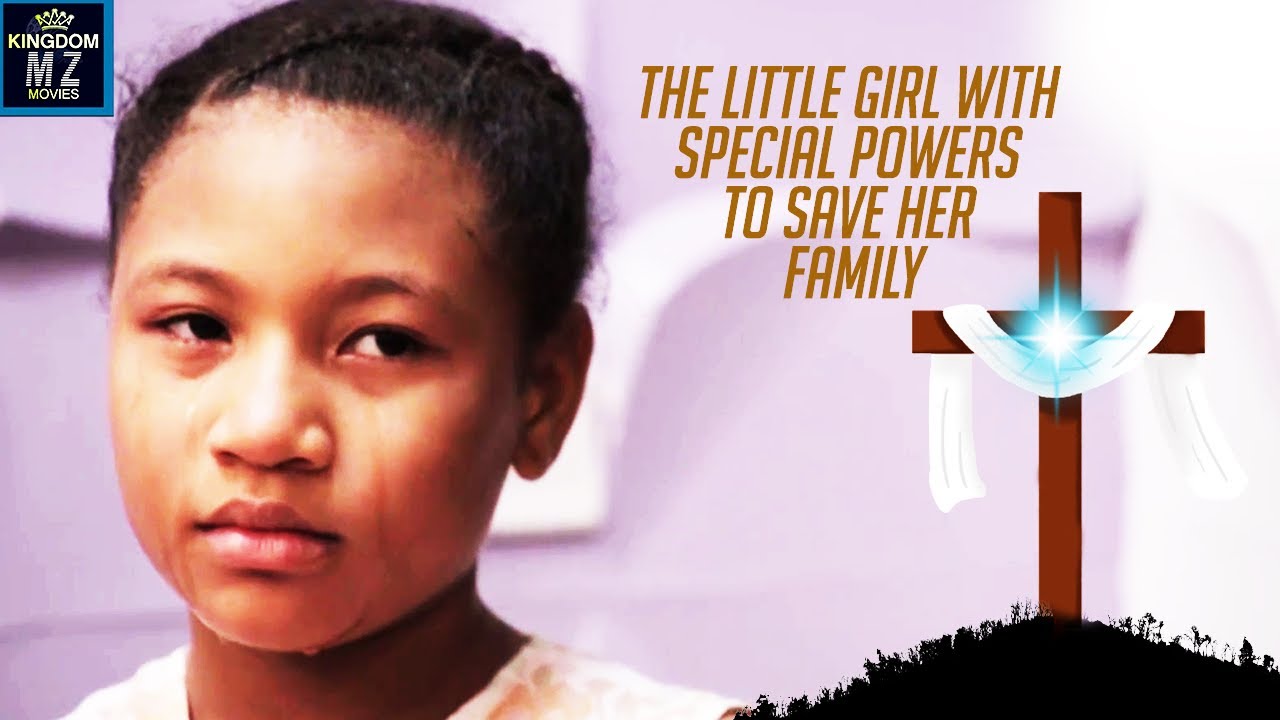 The Little Girl With Special Powers To Save Her Suffering Family - A ...