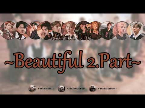 [Türkçe Altyazılı] Wanna One- Beautiful 2.Part
