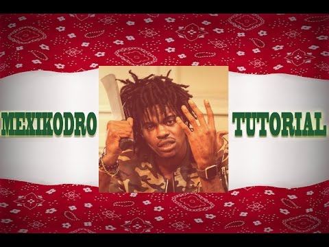 Mexikodro, Poloboyshawty, FL STUDIO TUTORIAL / BEAT BREAKDOWN 2017 BEST ...