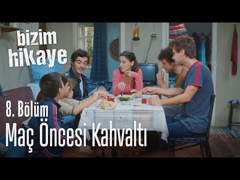 Maç öncesi kahvaltı - Bizim Hikaye 8. Bölüm